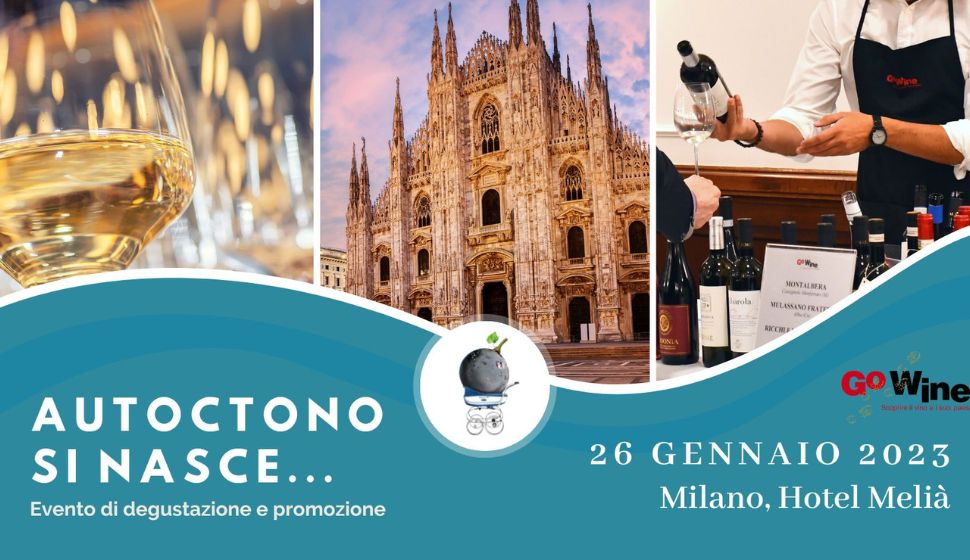 Autoctono si nasce - Milano - 26 gennaio 2023 - Go Wine